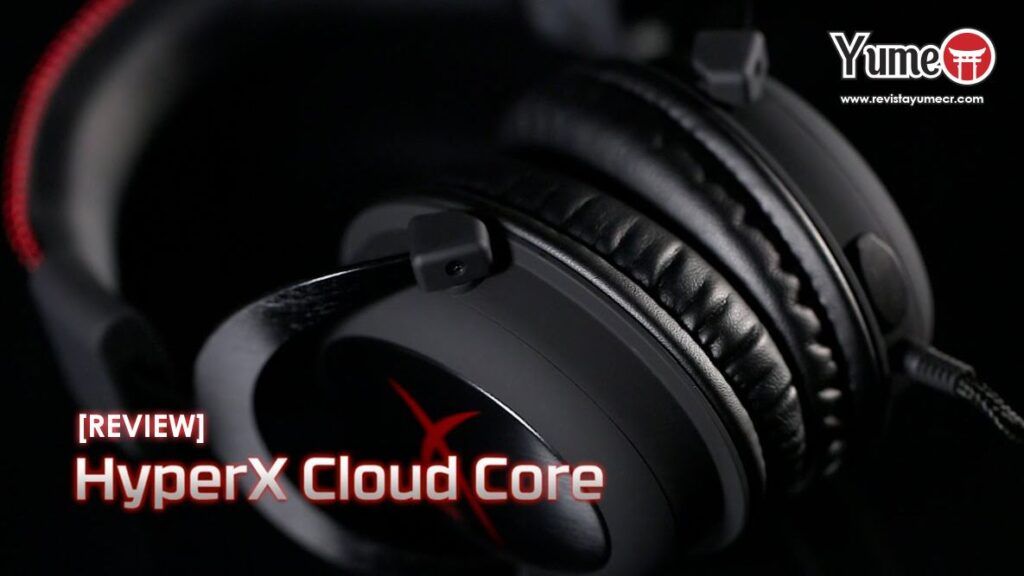 Revista Yume – [REVIEW] HyperX Cloud Core